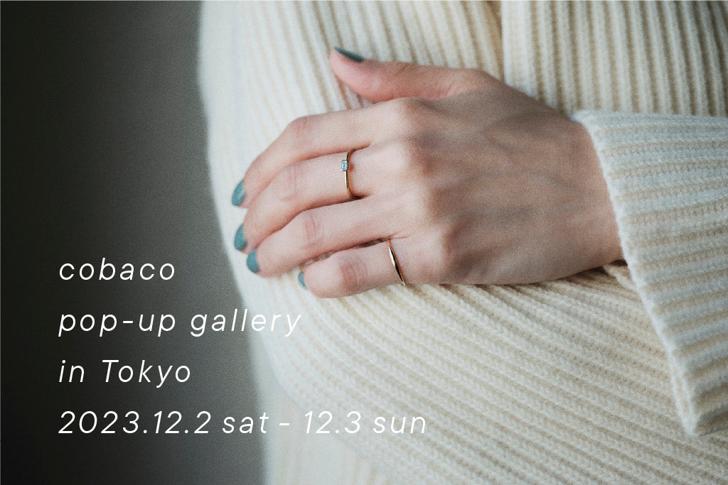 [ Event ] cobaco pop-up gallery in Tokyo開催のお知らせ